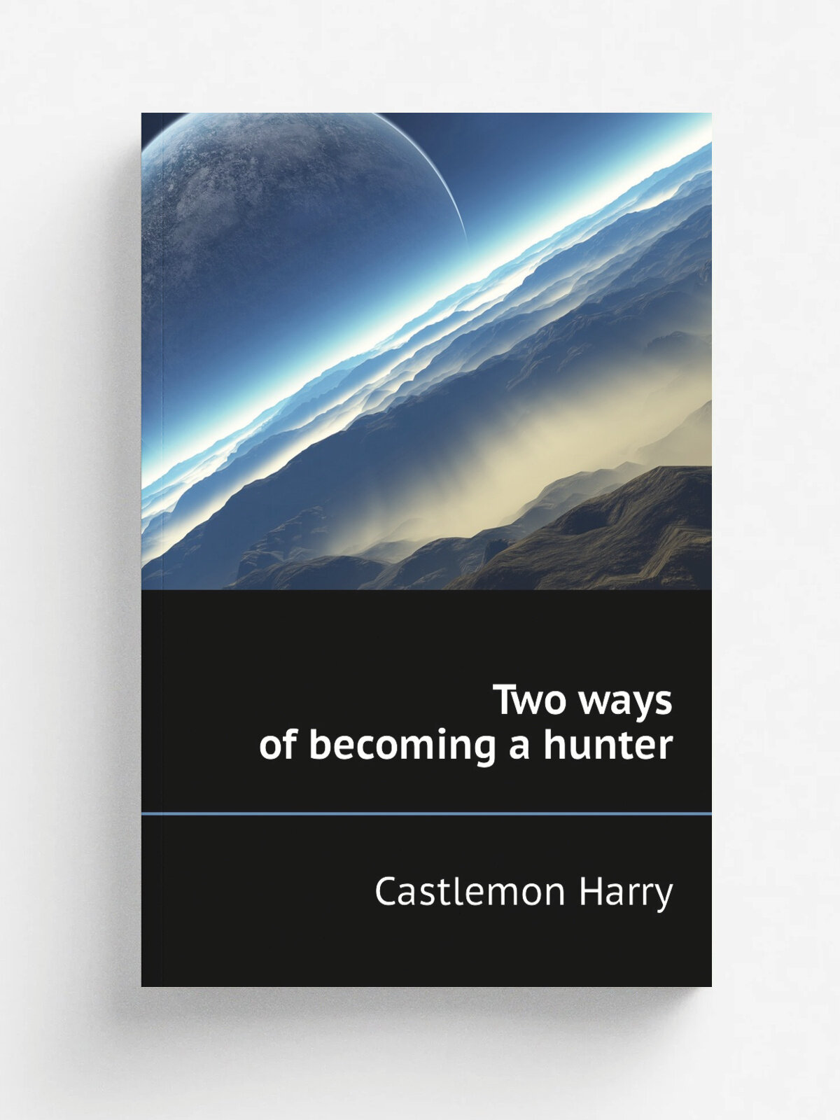 Two ways of becoming a hunter | Castlemon Harry | Репринт