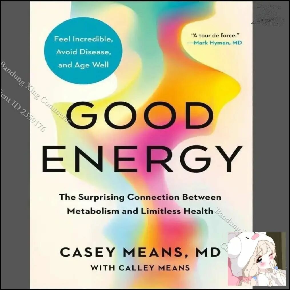 Бумажные книги/ Good Energy The Surprising Connection Between Metabolism and Limitless Health (Casey Means, MD)