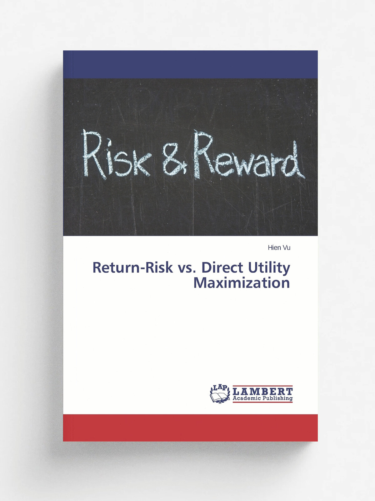 Return-Risk vs. Direct Utility Maximization