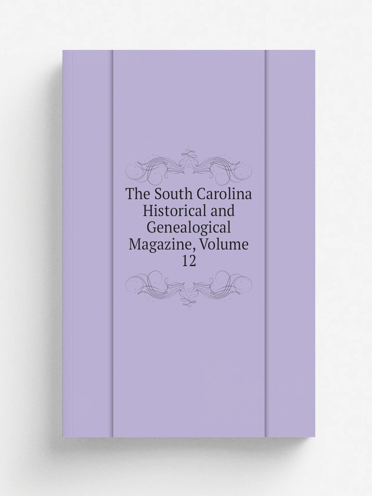 The South Carolina Historical and Genealogical Magazine, Volume 12