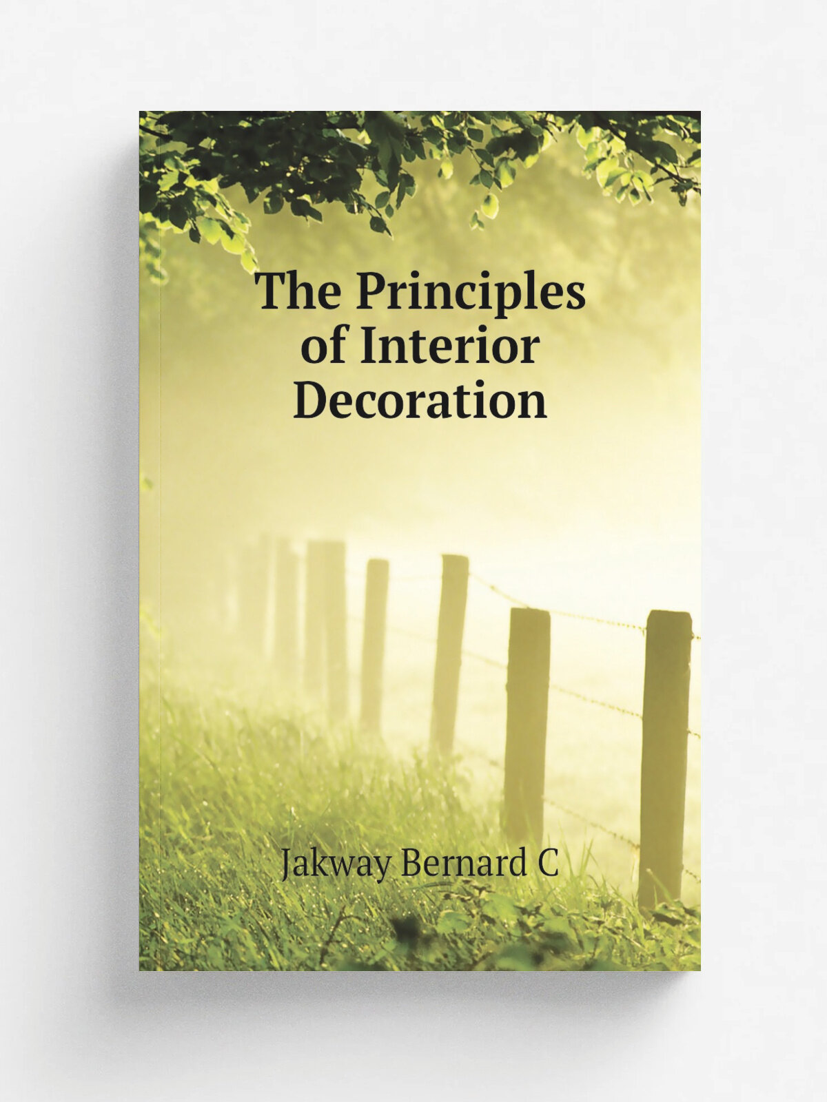 The Principles of Interior Decoration