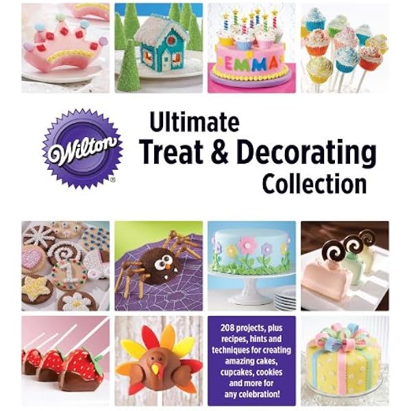 Wilton Ultimate Treat & Decorating Collection，Reprinted paperback book
