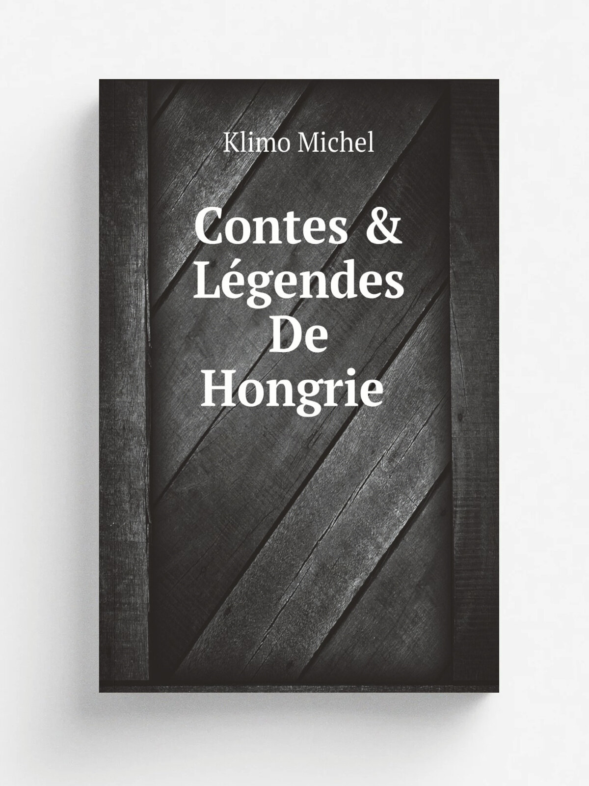 Contes & L.gendes De Hongrie (French Edition)