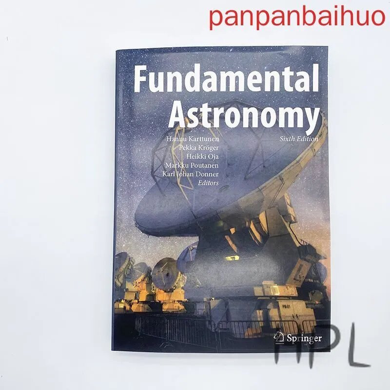 Fundamental Astronomy 6th edition, Paperback by Hannu Karttunen, Published by Springer