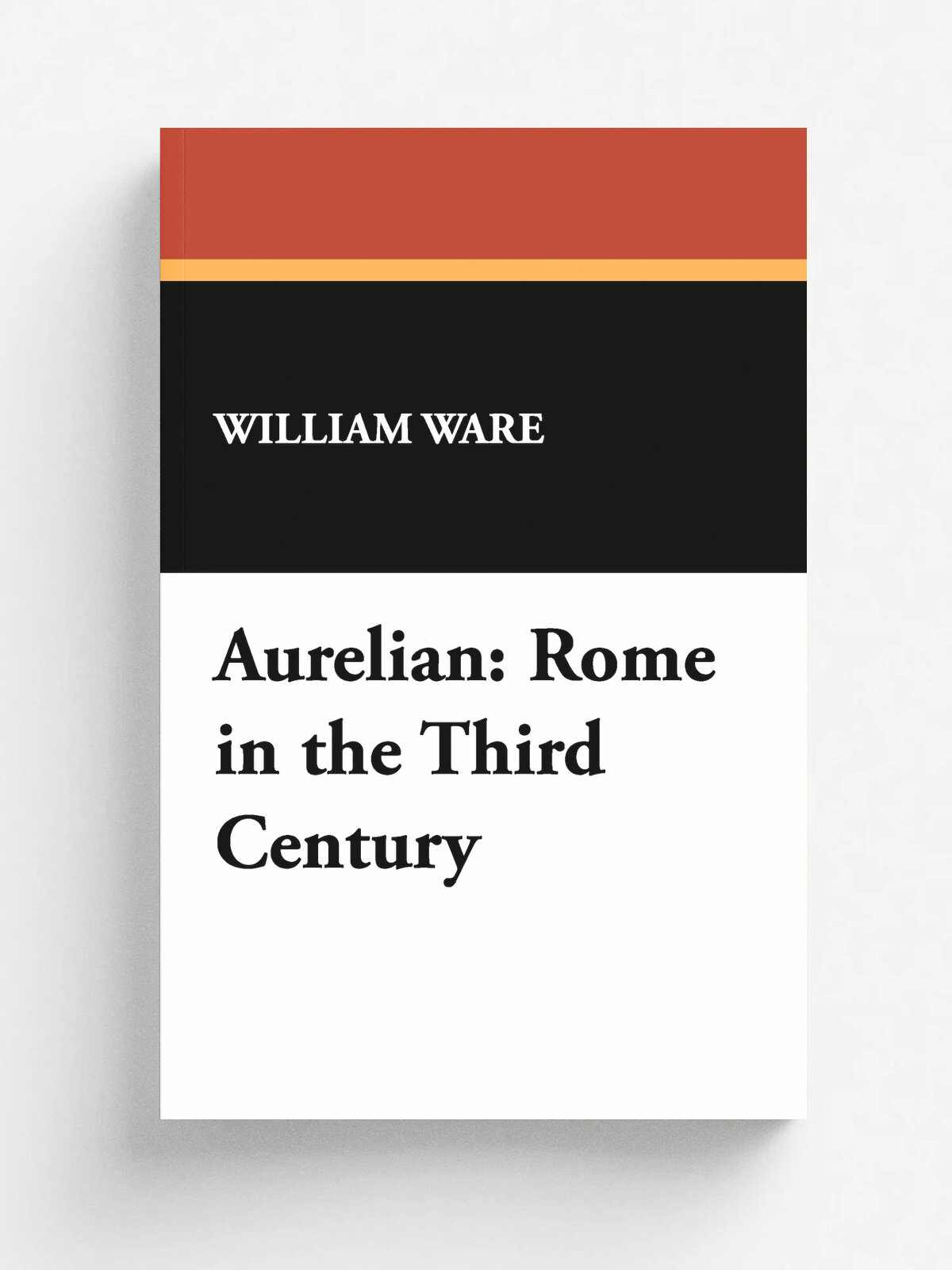 Aurelian. Rome in the Third Century