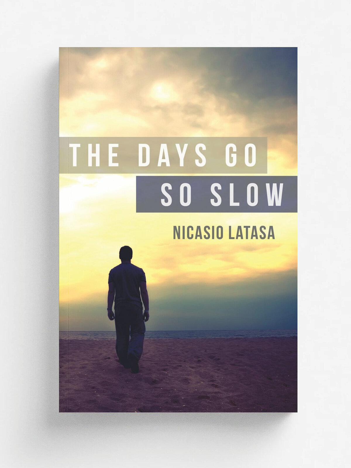 The Days Go So Slow