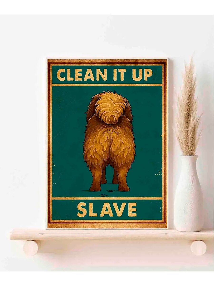 Кавказская овчарка, Clean It Up Slave, Плакат 30x42см
