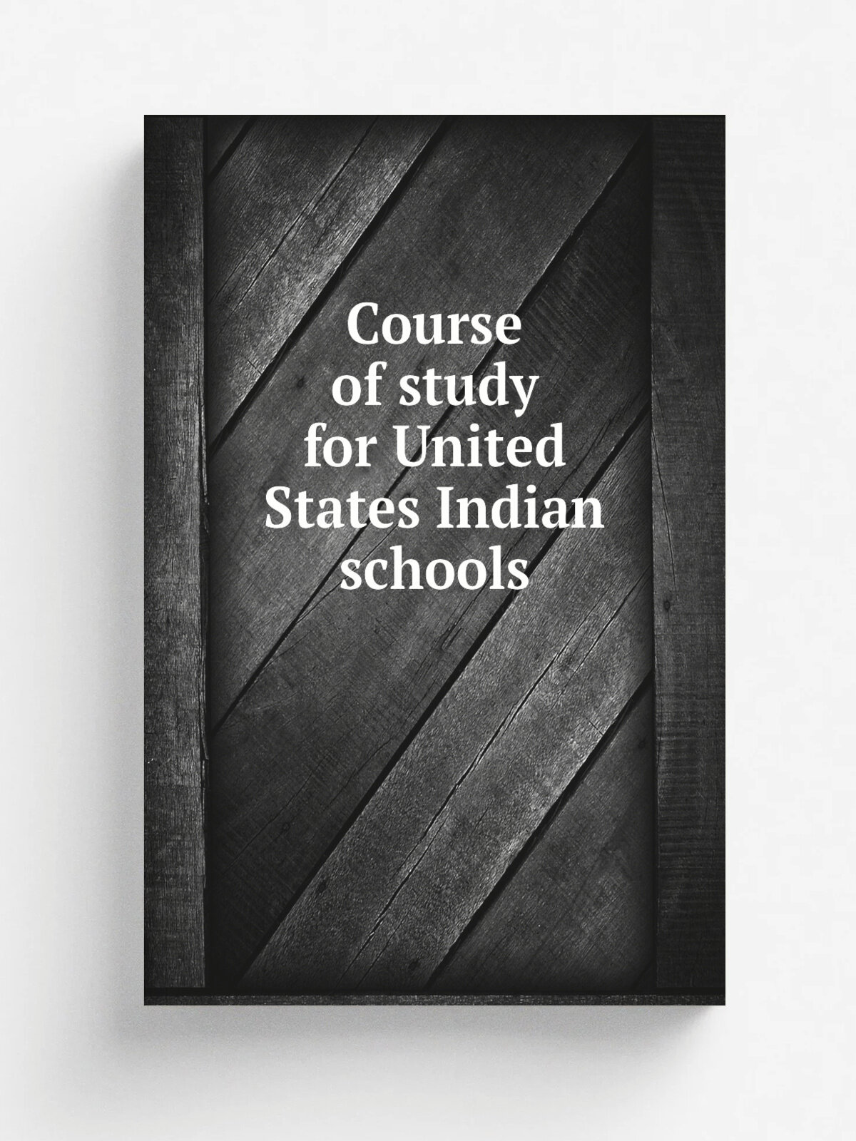 Course of study for United States Indian schools