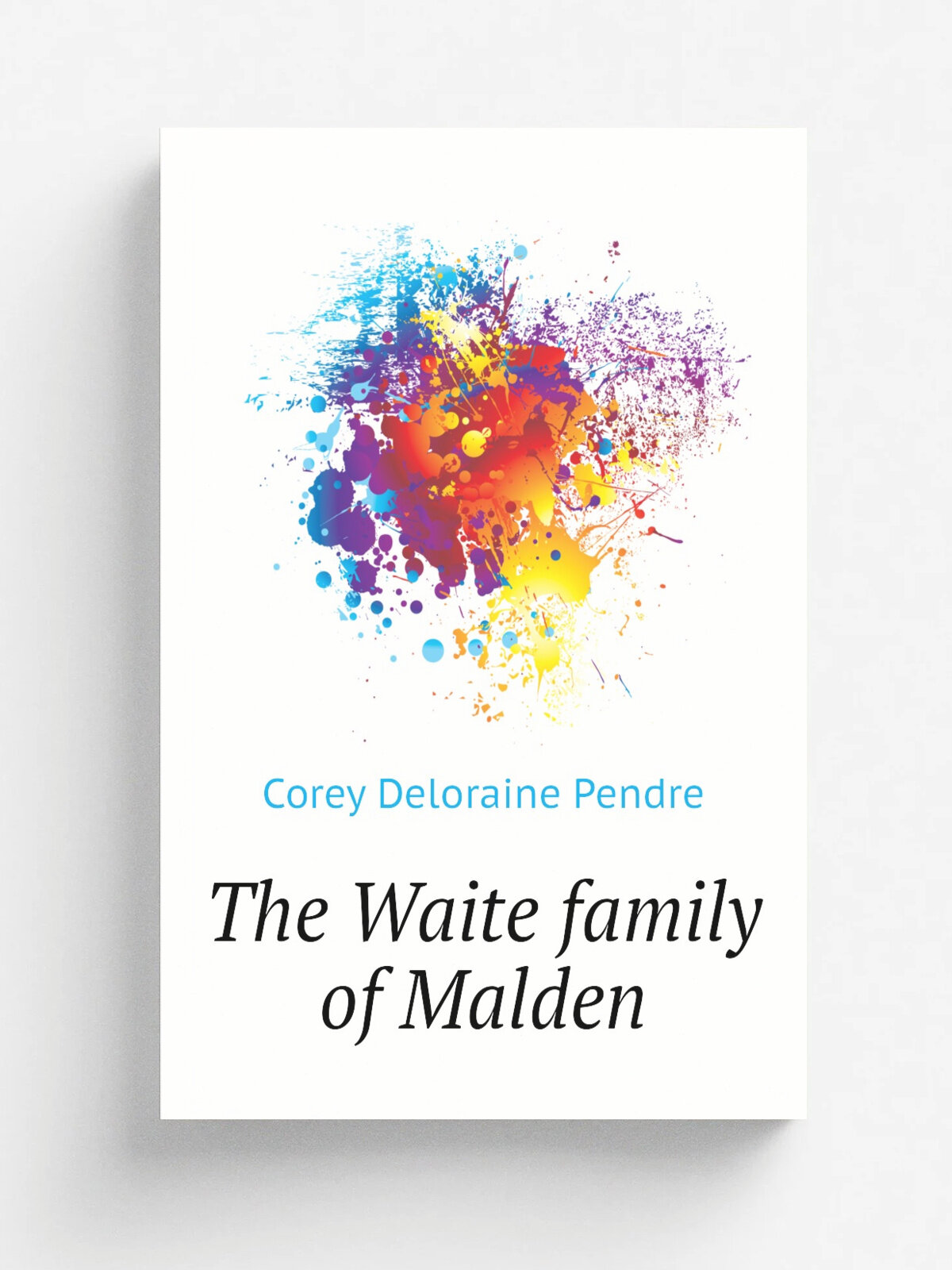 The Waite family of Malden | Corey Deloraine Pendre | Репринт