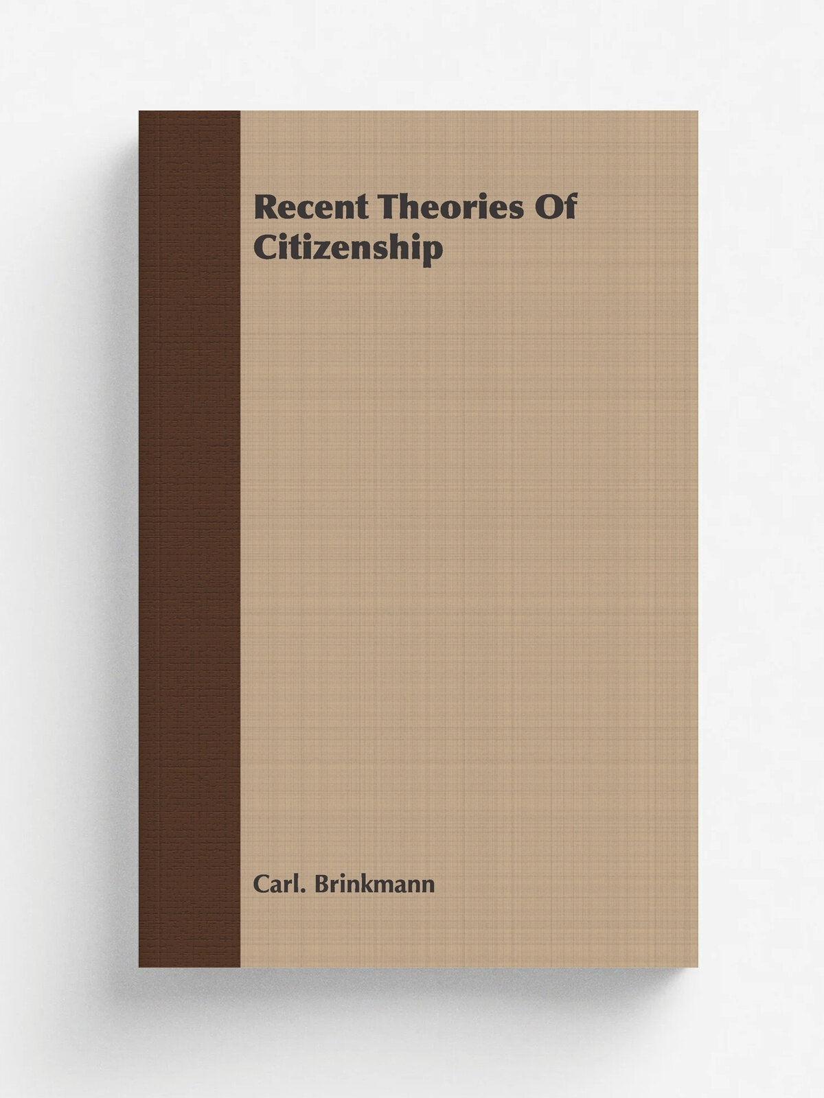 Recent Theories Of Citizenship