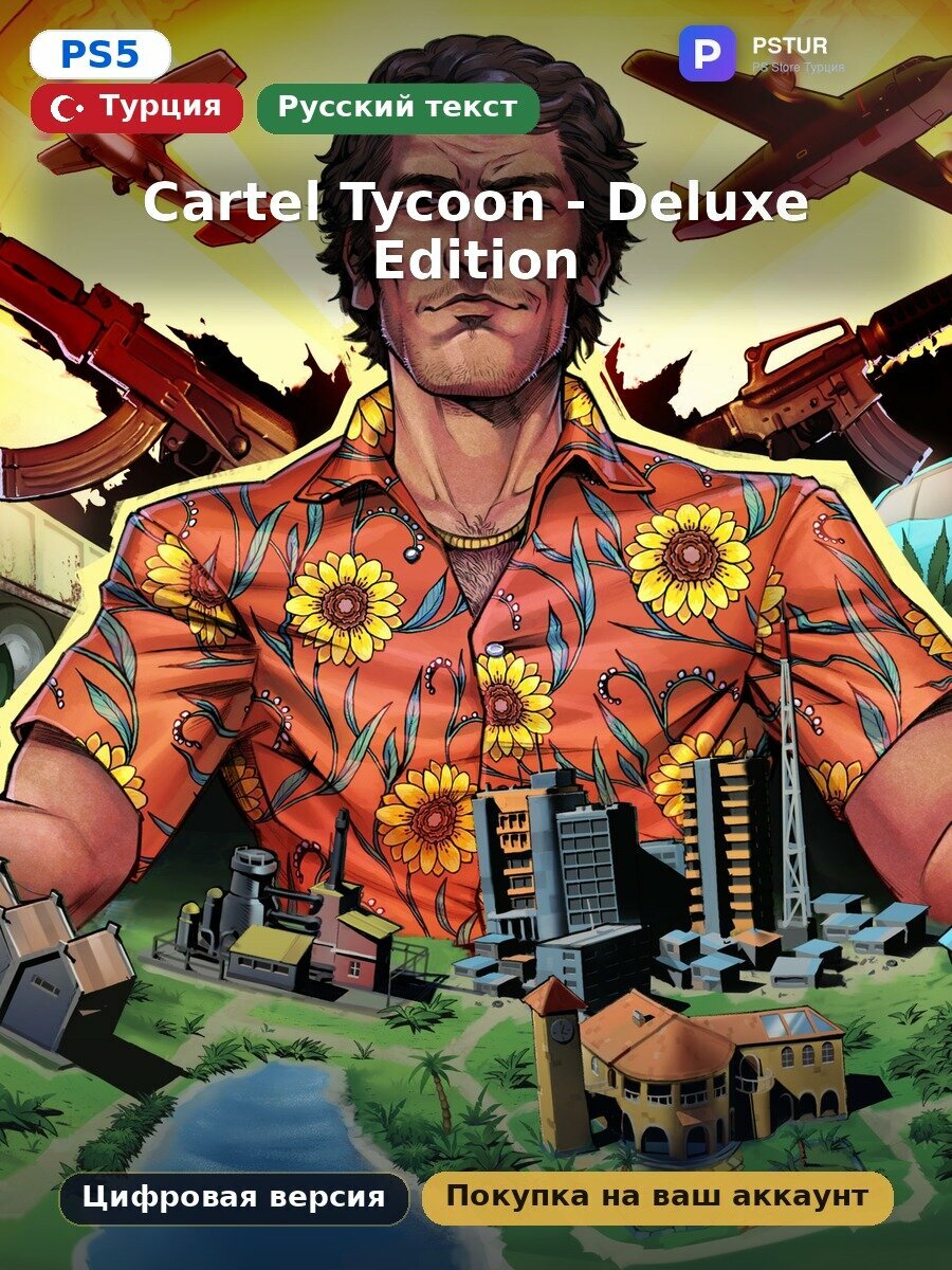 Cartel Tycoon - Deluxe Edition PS5 — PlayStation Store Турция, цифровая версия