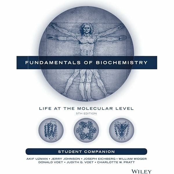 Fundamentals of Biochemistry, Student Companion: Life at the Molecular Level，печатная книга переиздания
