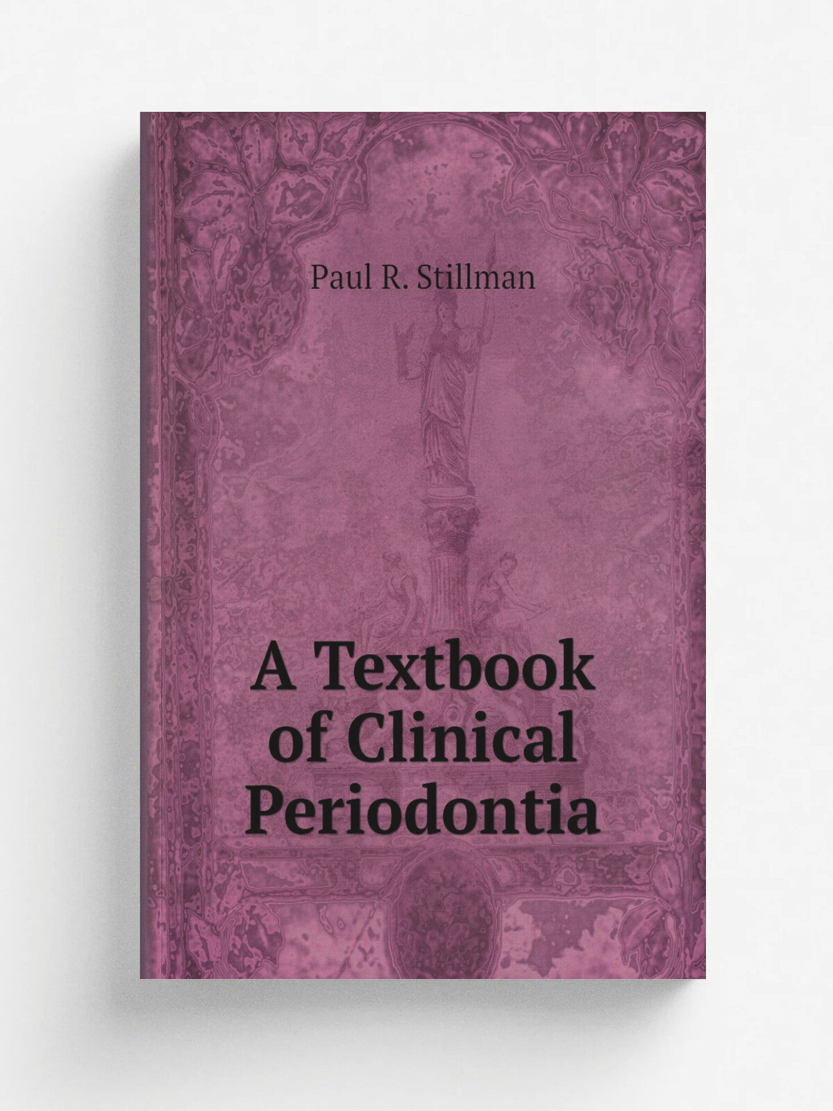 A Textbook of Clinical Periodontia