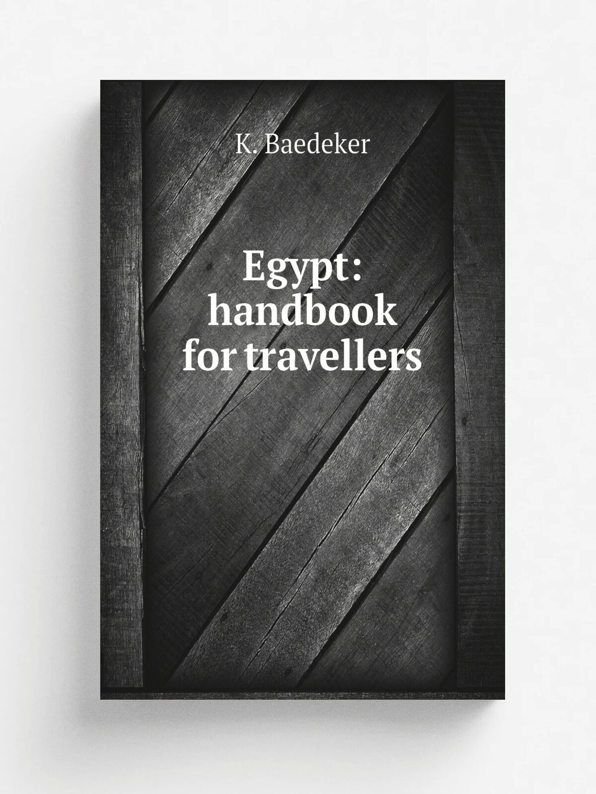Egypt: handbook for travellers | K. Baedeker | Репринт