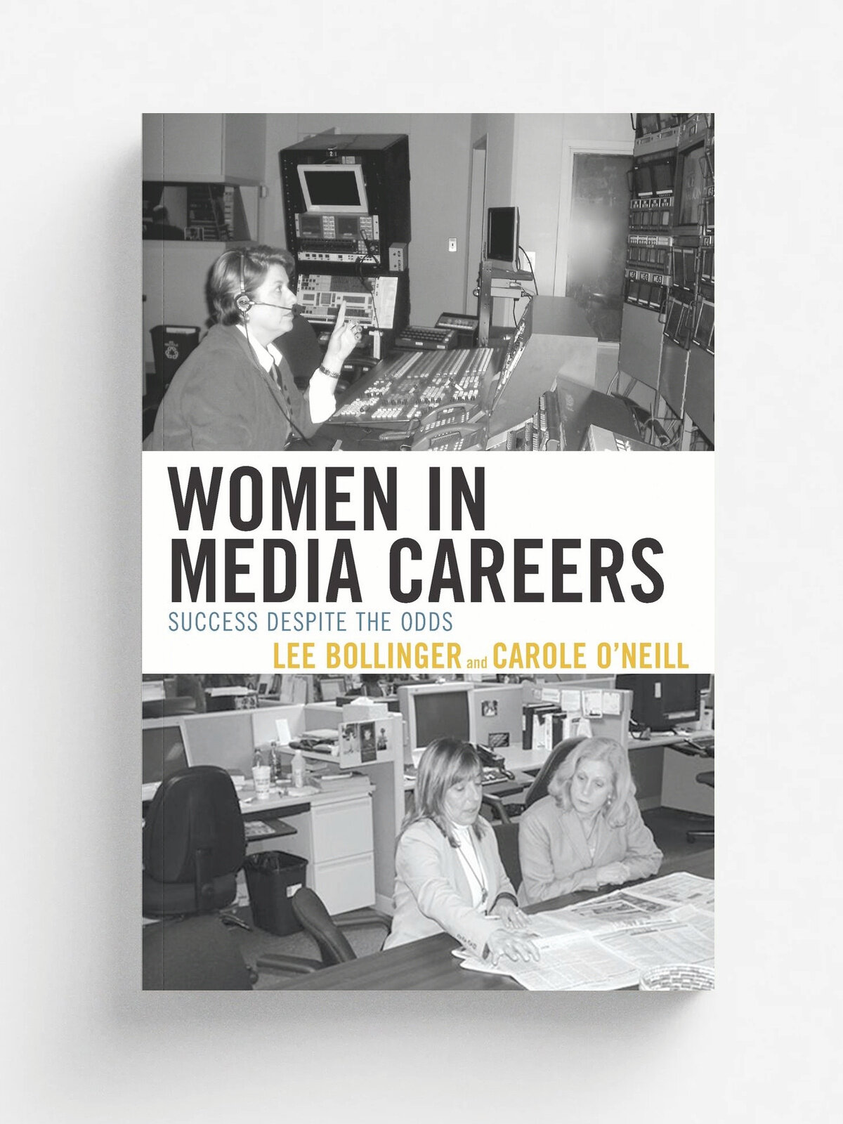 Women In Media Careers. Successpb | Lee Bollinger | Rowman & Littlefield Publishers, Inc, 2008 | Английский язык