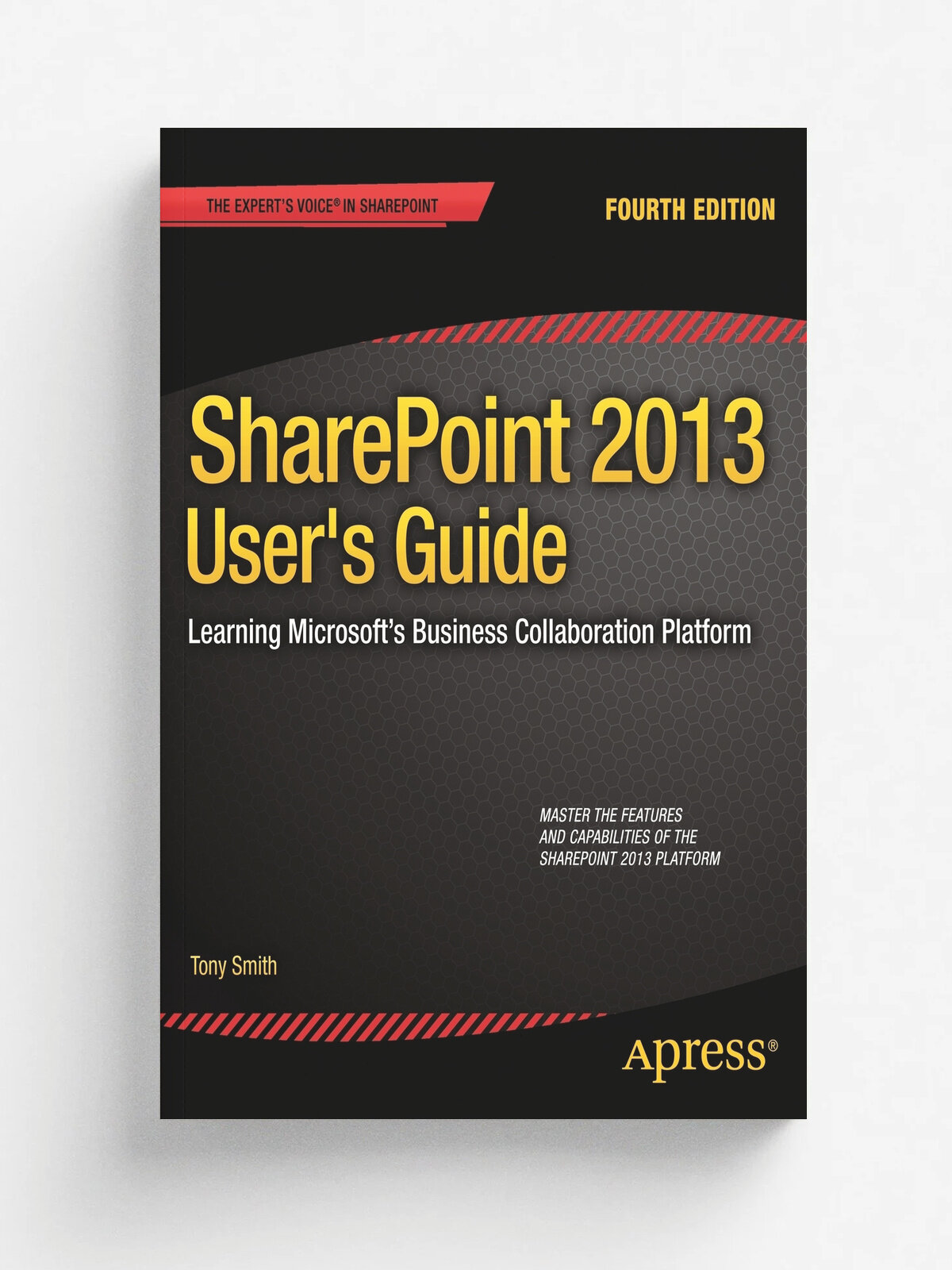 SharePoint 2013 User's Guide. Learning Microsoft's Business Collaboration Platform