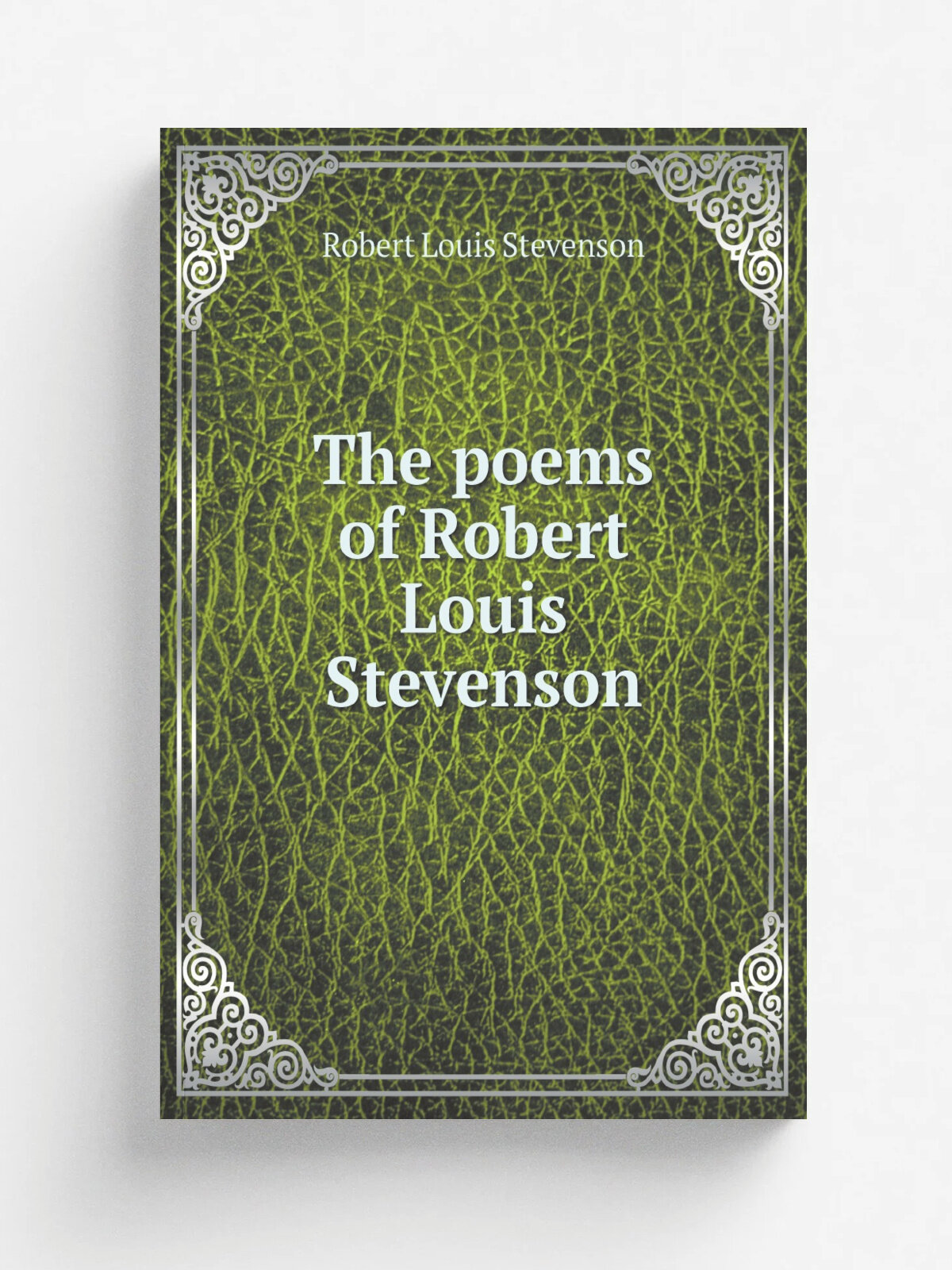 The poems of Robert Louis Stevenson