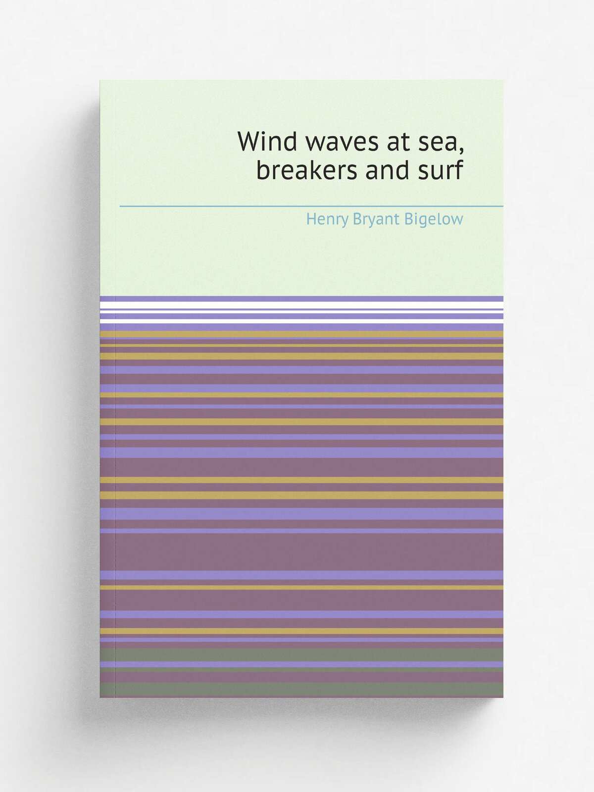 Wind waves at sea, breakers and surf