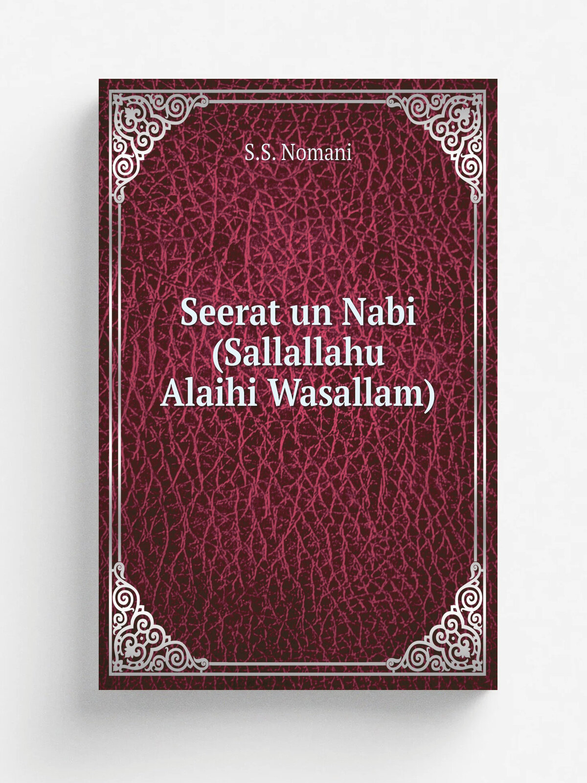 Seerat un Nabi (Sallallahu Alaihi Wasallam) | S.S. Nomani | Репринт