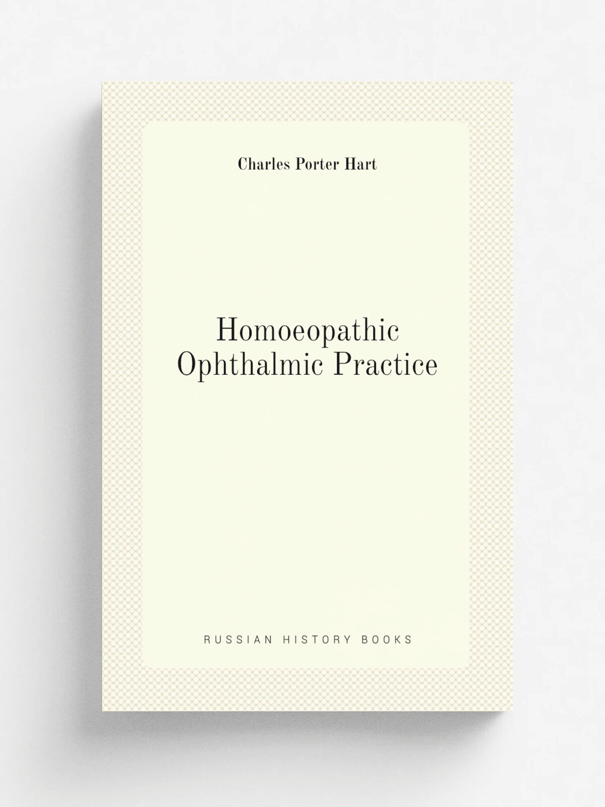 Homoeopathic Ophthalmic Practice