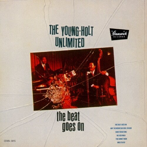 Музыка CD Young Holt Unlimited - The Beat Goes On (CD, Album, Reissue, 2015)