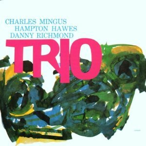 CHARLES MINGUS/ DANNY RICHMOND / HAMPTON HAWES Mingus Three (2LP)