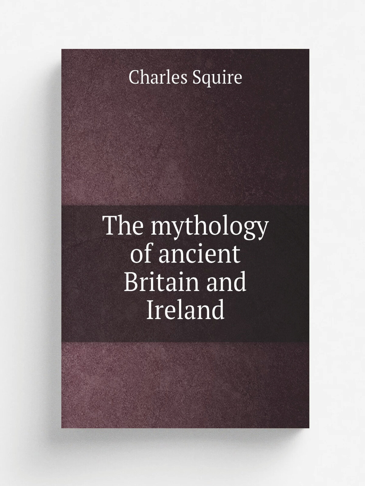 The mythology of ancient Britain and Ireland