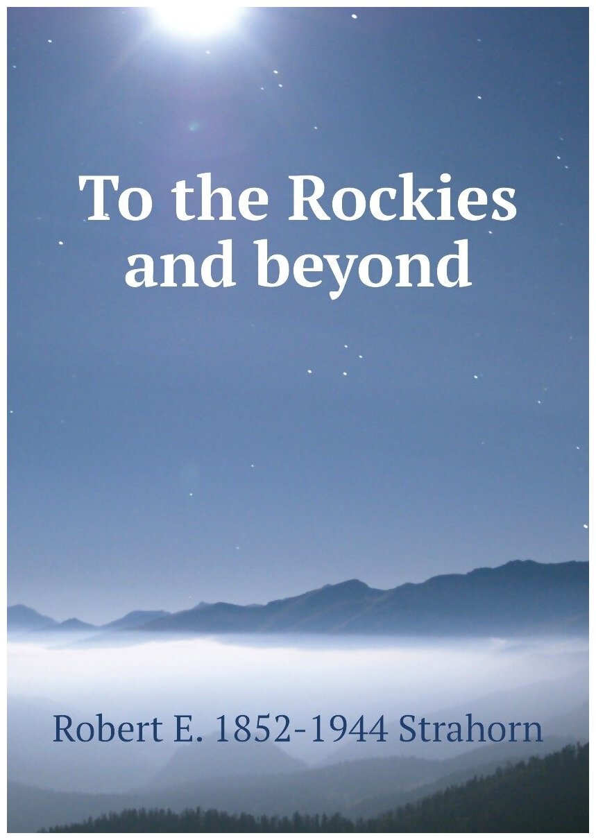 To the Rockies and beyond