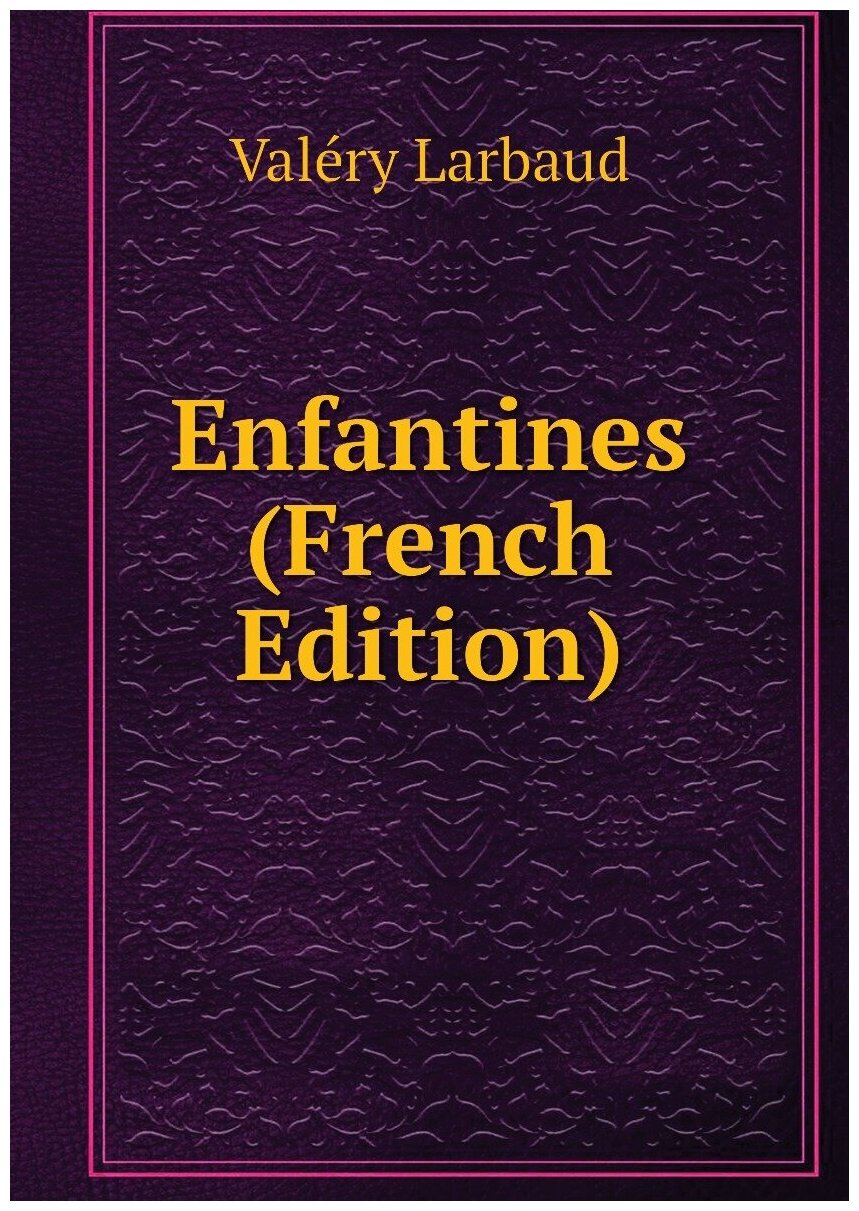 Enfantines (French Edition)