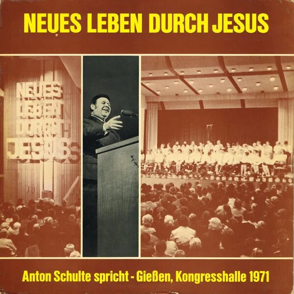 Anton Schulte - Neues Leben Durch Jesus EX
