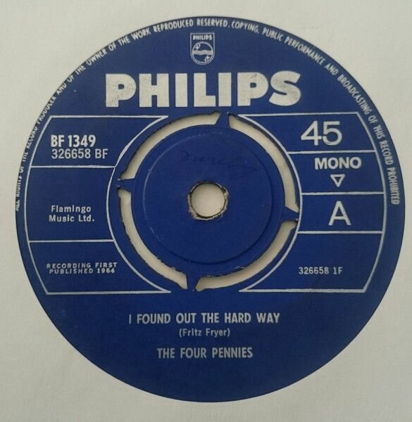 Пластинка The Four Pennies "I Found Out The Hard Way" 7" (Single/UK/1964) VG/VG