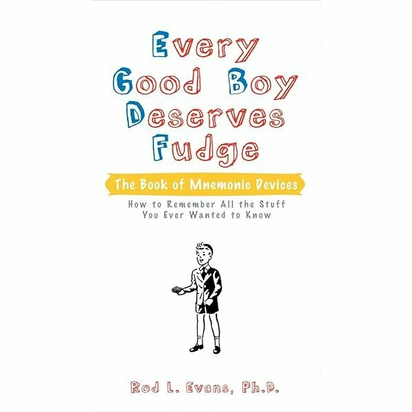 Every Good Boy Deserves Fudge: The Book of Mnemonic Devices，Reprinted paperback book