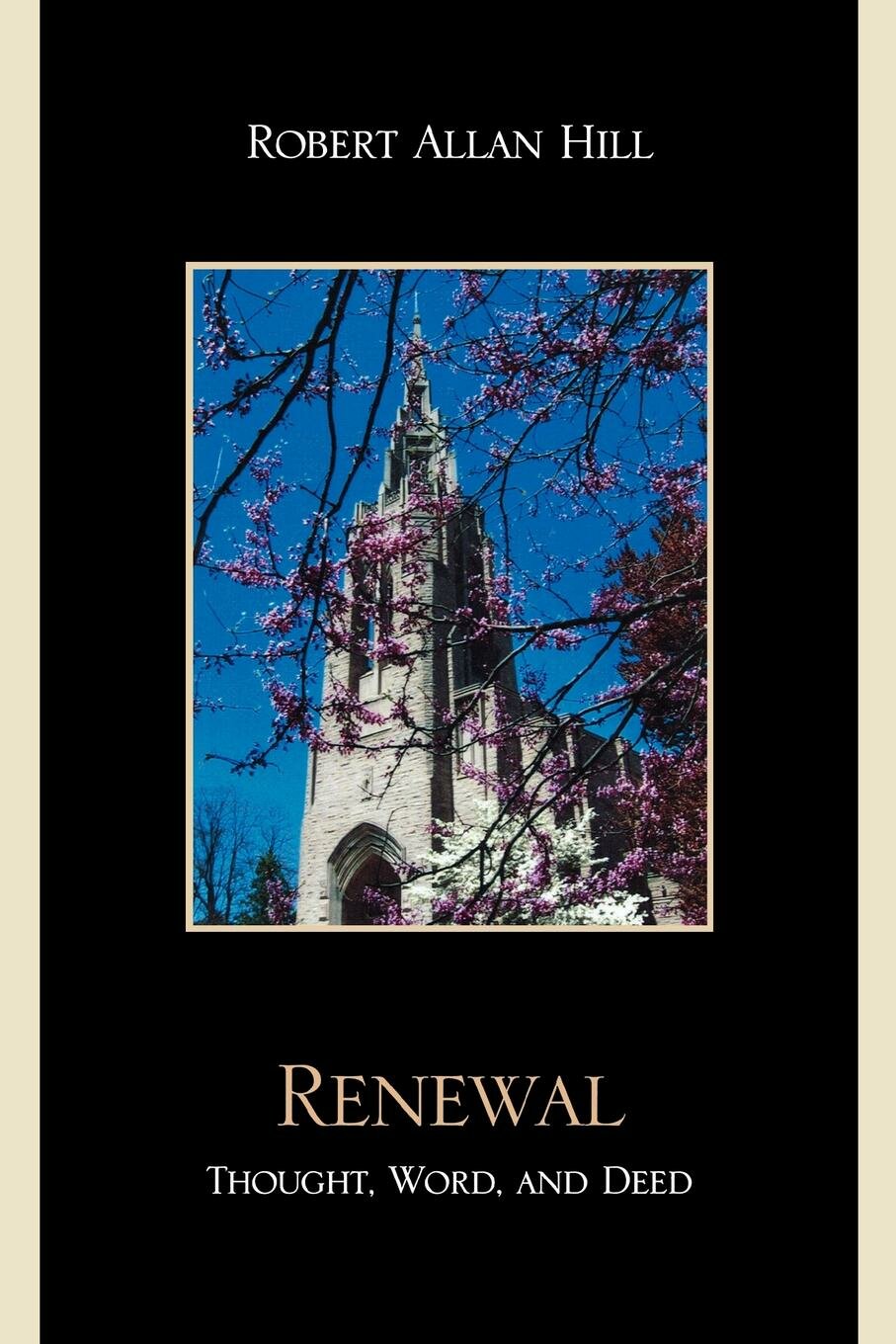 Renewal. Thought, Word, and Deed