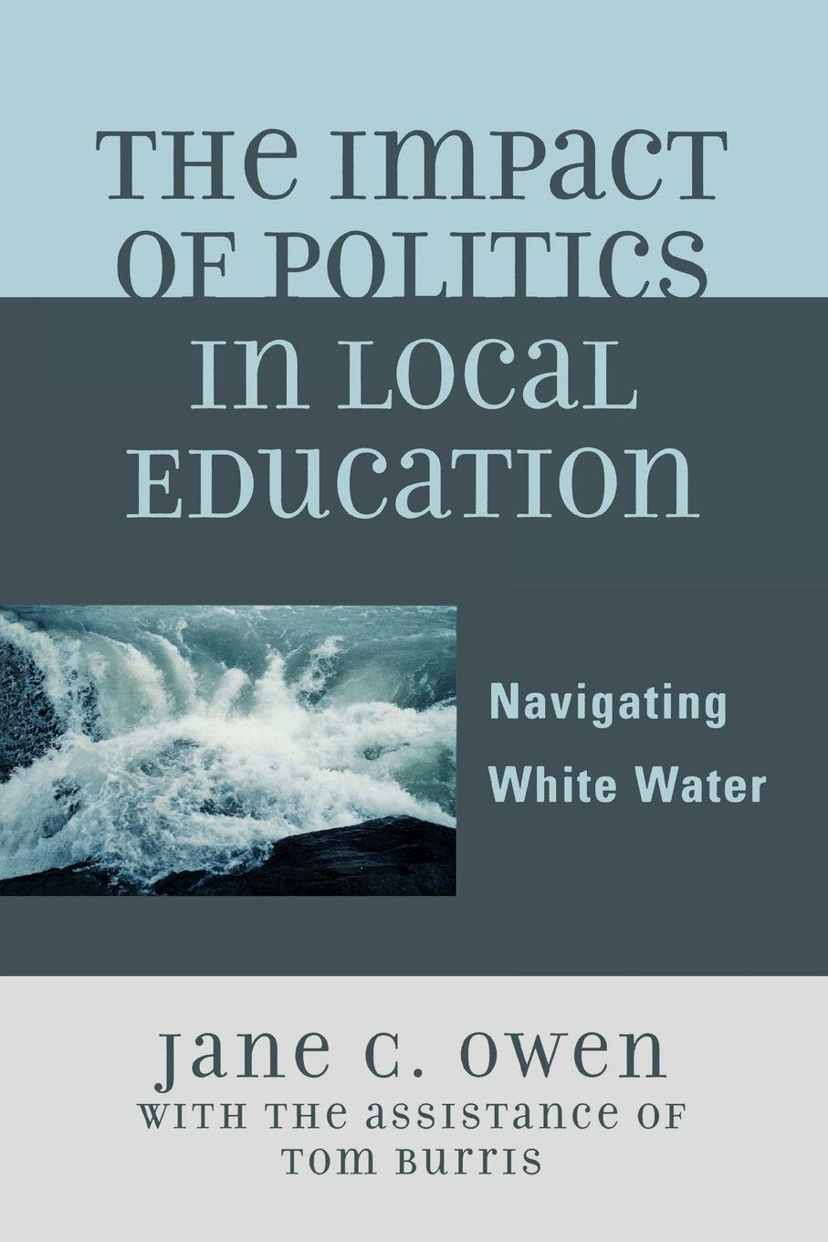 Impact of Politics in Local Education. Navigating White Water