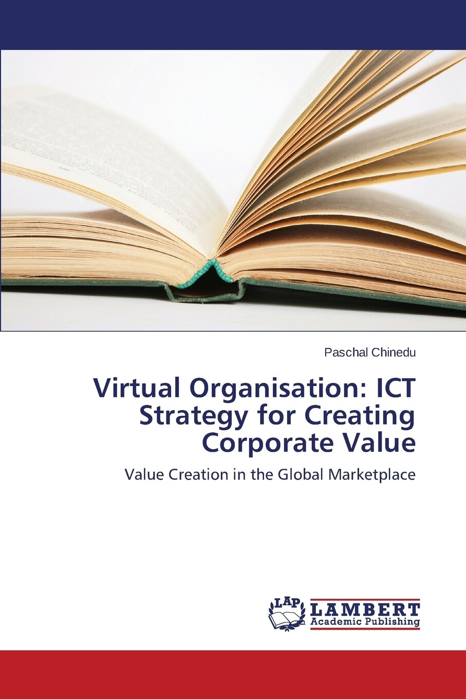 Virtual Organisation. ICT Strategy for Creating Corporate Value — фото 1