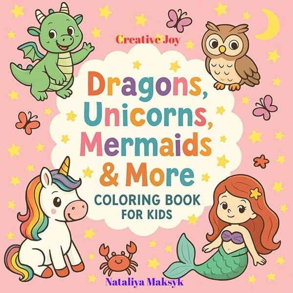 Dragons, Unicorns, Mermaids and more: Coloring book - perfect for kids ages 4-12 !，Reprinted paperback book