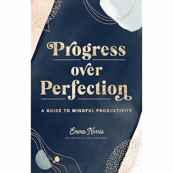 Progress Over Perfection: A Guide to Mindful Productivity (Volume 12) (Live Well, 12)，Reprinted paperback book