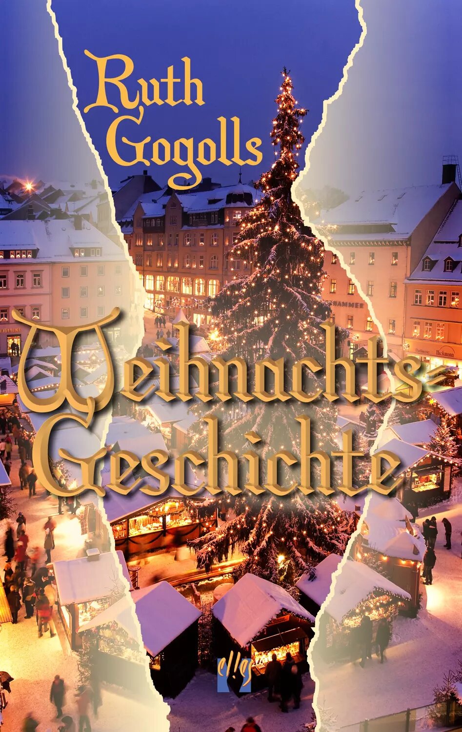 Ruth Gogolls Weihnachtsgeschichte [Цифровая книга]