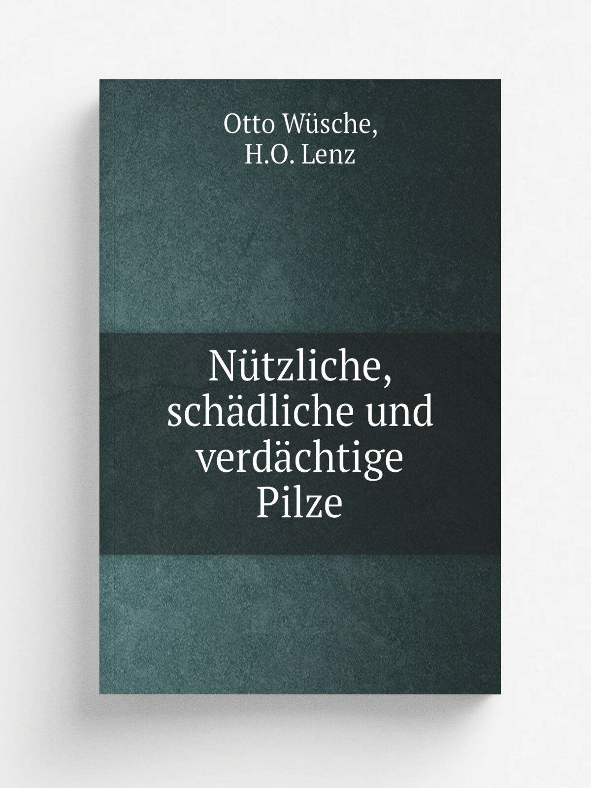 N.tzliche, sch.dliche und verd.chtige Pilze