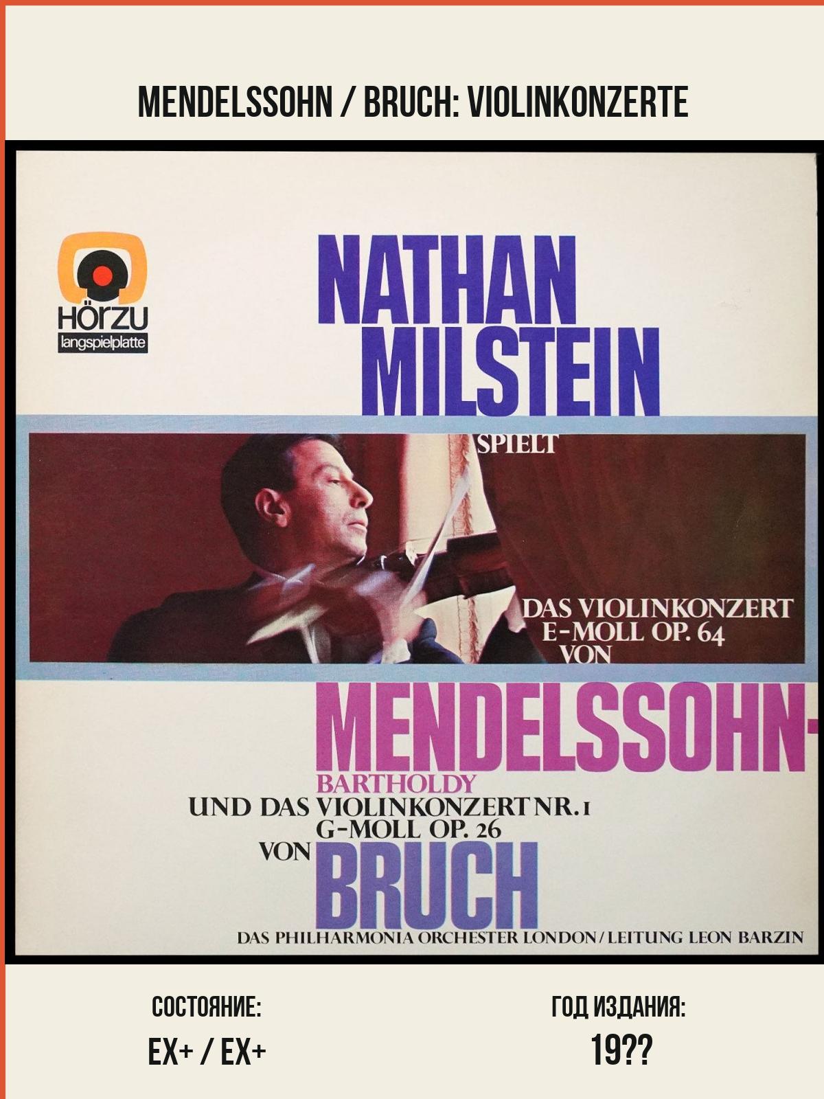 Виниловая пластинка Hor Zu Nathan Milstein – Mendelssohn / Bruch: Violinkonzerte