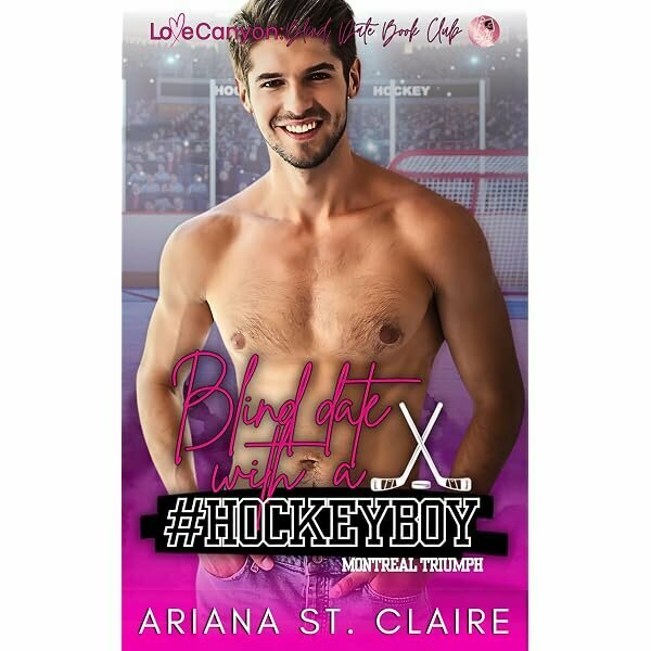 Blind Date with a #HOCKEYBOY: Montreal Triumph/Love Canyon: Blind Date Boo kClub，Reprinted paperback book