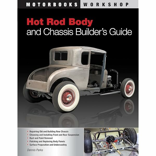 Hot Rod Body and Chassis Builder's Guide (Motorbooks Workshop)，Reprinted paperback book