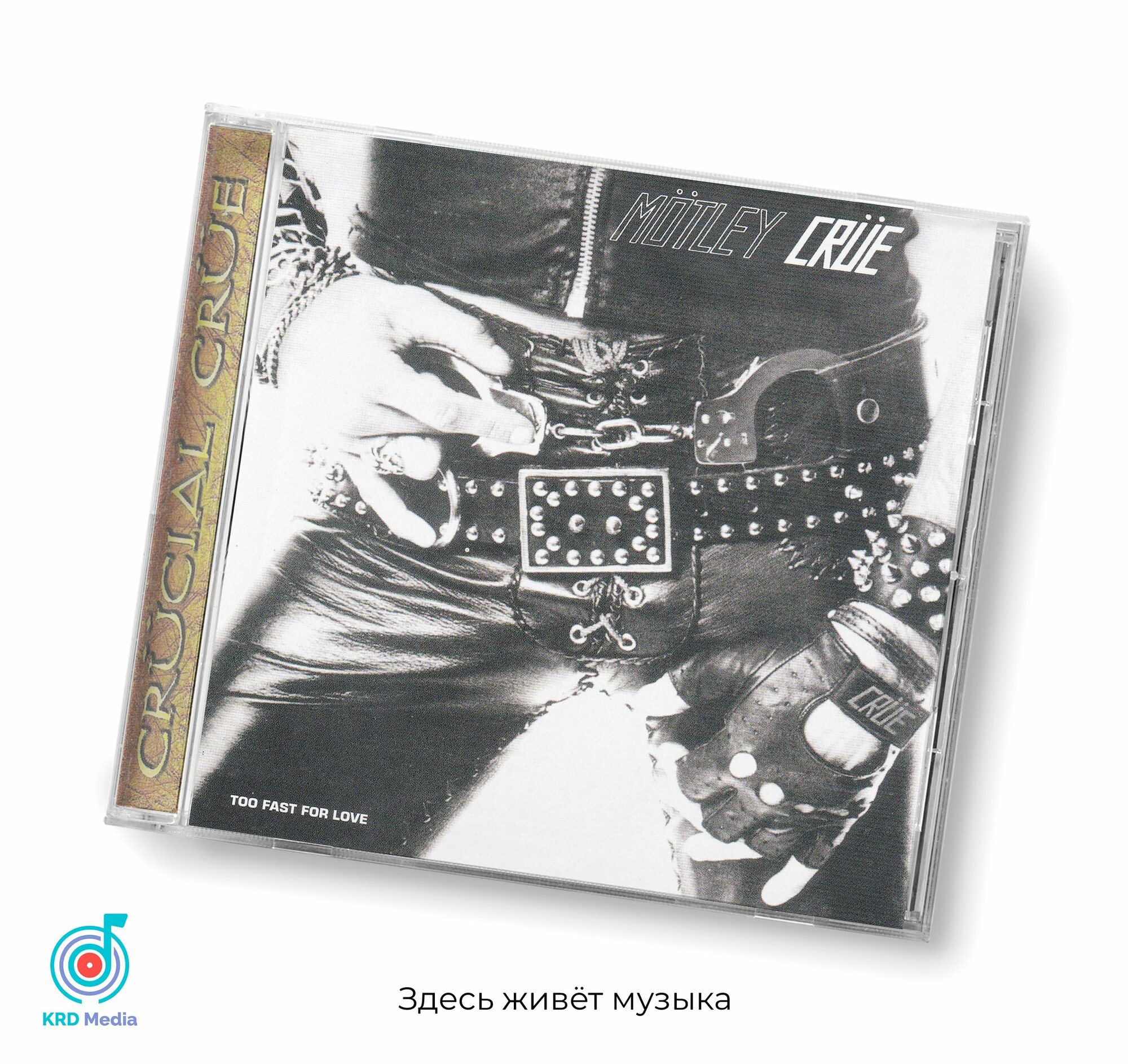Motley Crue - Too Fast For Love, 2003, 8-page, CD-Аудио