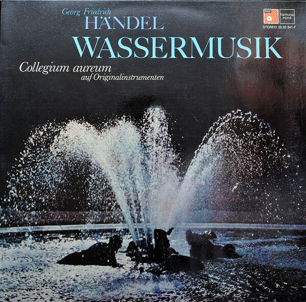 Georg Friedrich Handel, Collegium Aureum 'Wassermusik' LP/1978/Classical/Germany/Nm