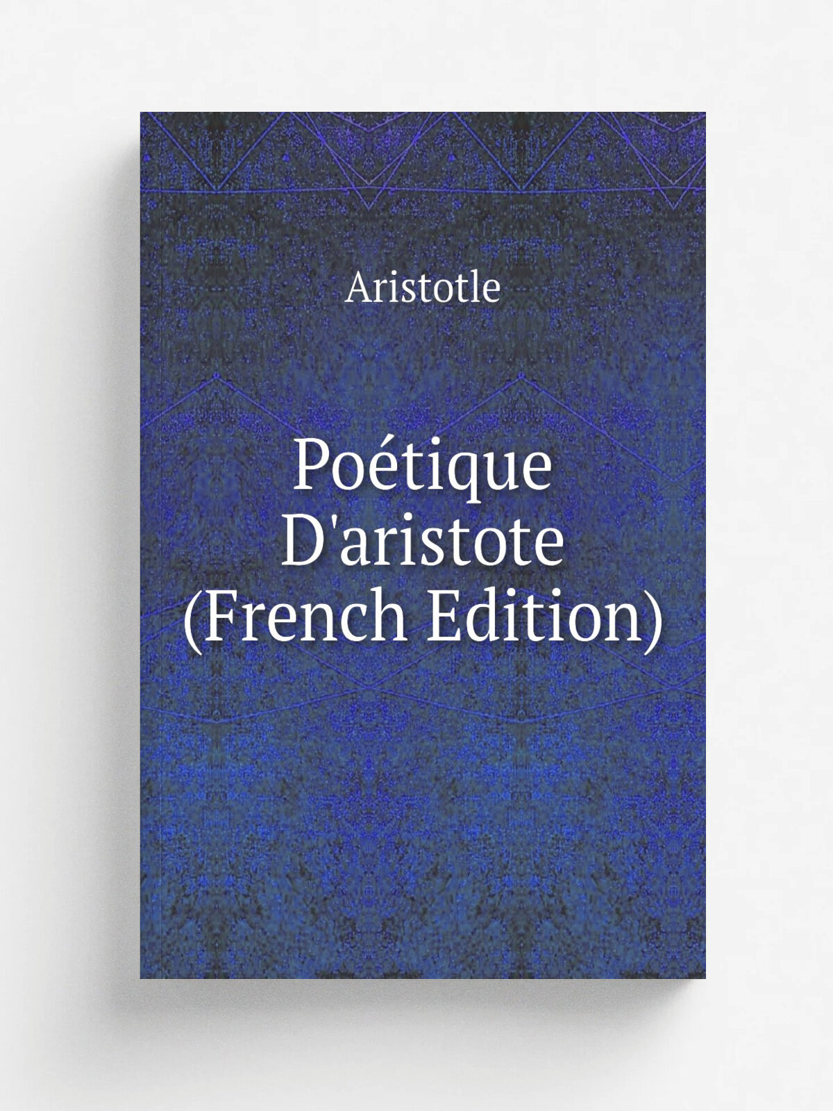 Po.tique D'aristote (French Edition) | Аристотель | Репринт