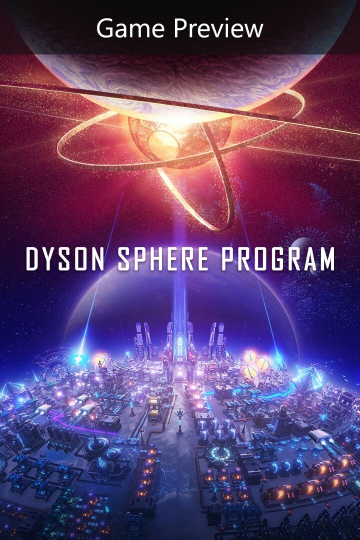 Dyson Sphere Program (Game Preview) — ключ активации Microsoft Store · PC · цифровой ключ · любой регион