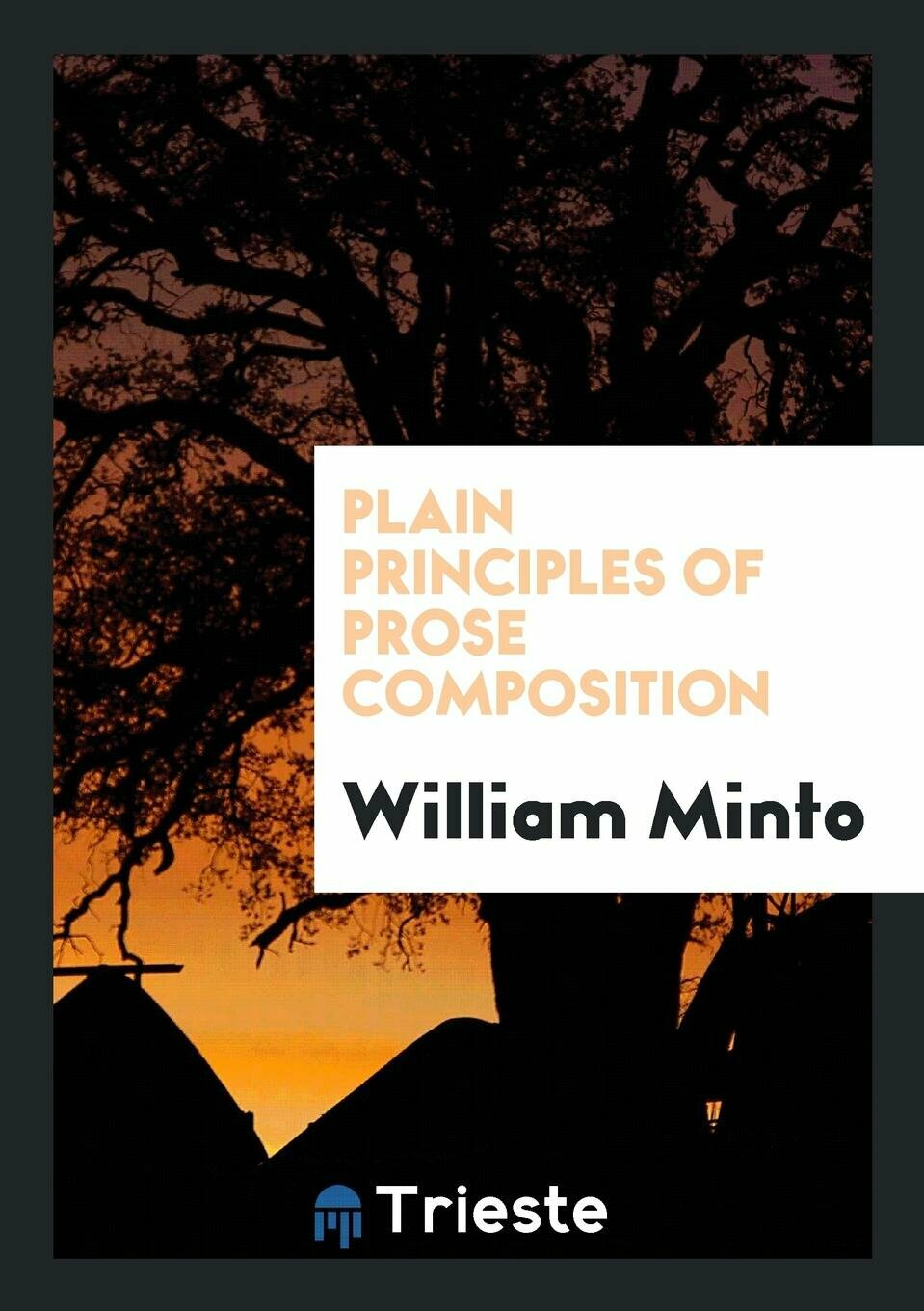 Plain Principles of Prose Composition — фото 1