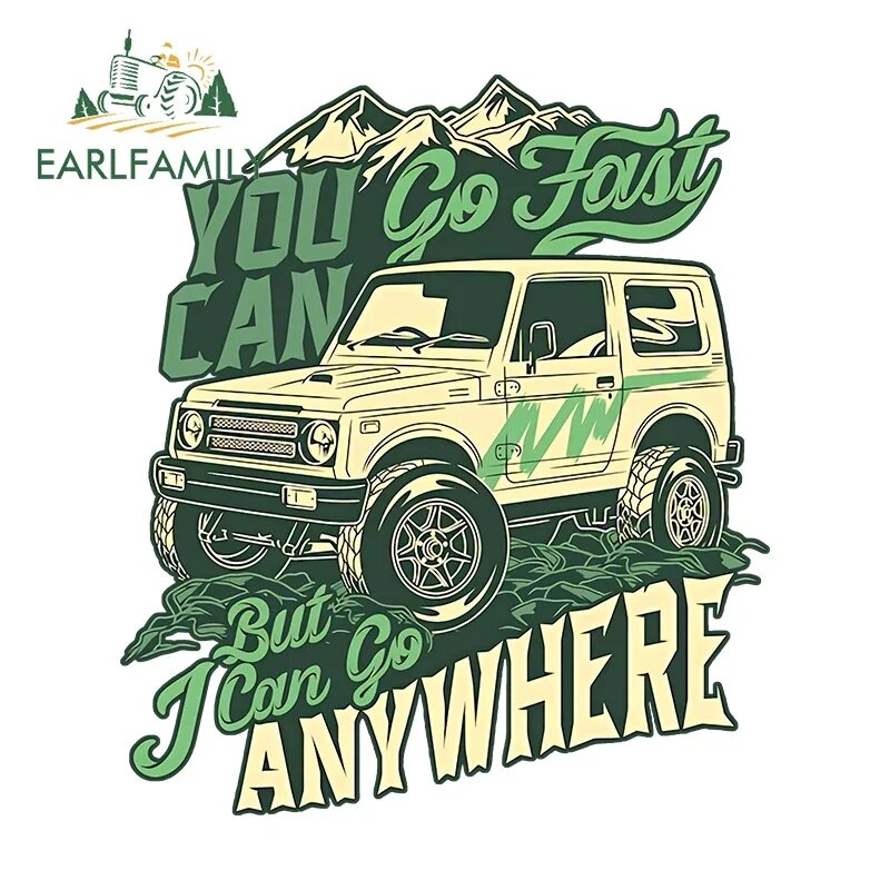EARLFAMILY 13 см X 11,1 см для You Can Go Fast, но I Can Go Anywhere приключенческие автомобильные наклейки модные водонепроницаемые виниловые наклейки