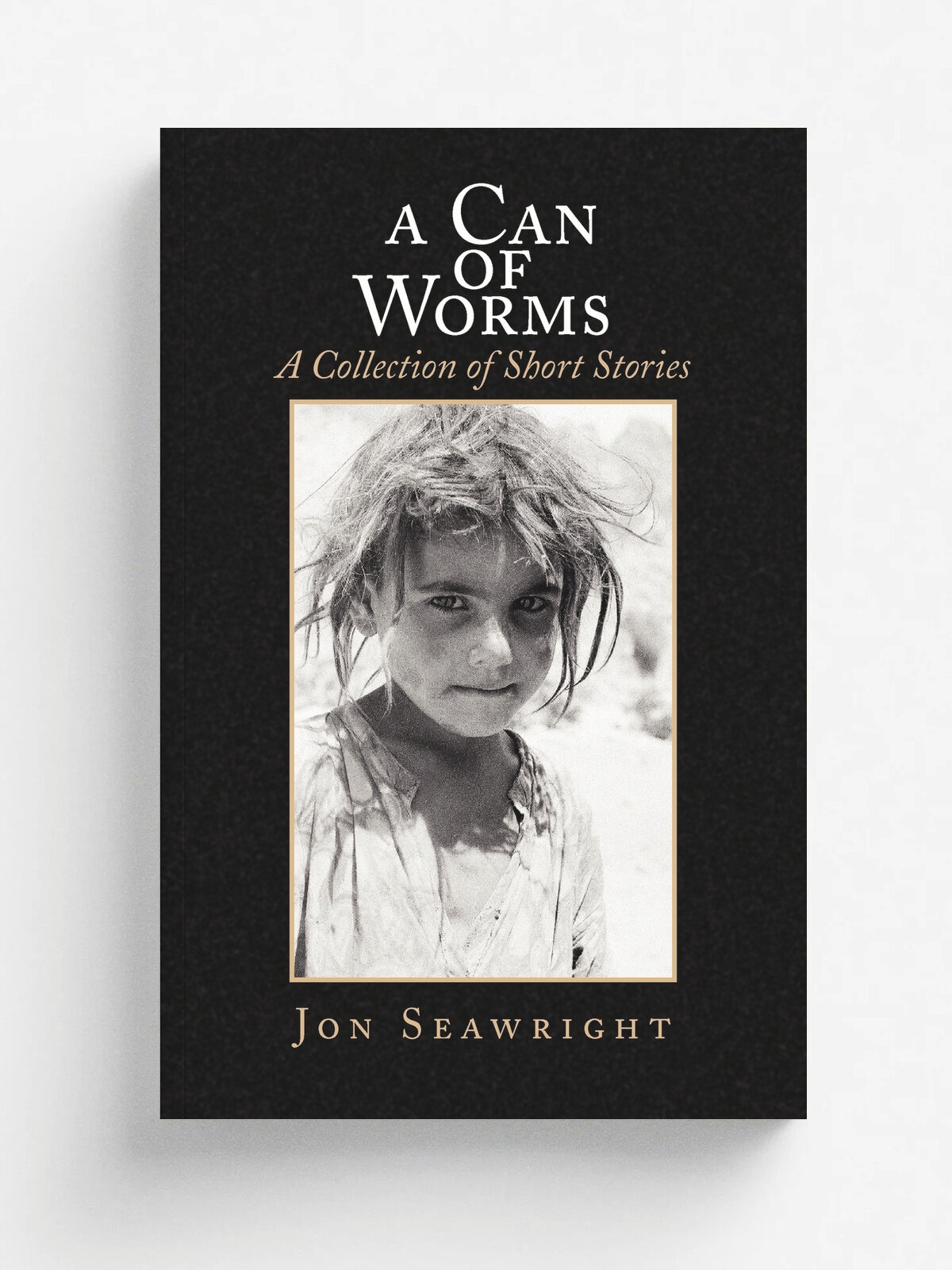 A Can of Worms. A Collection of Short Stories