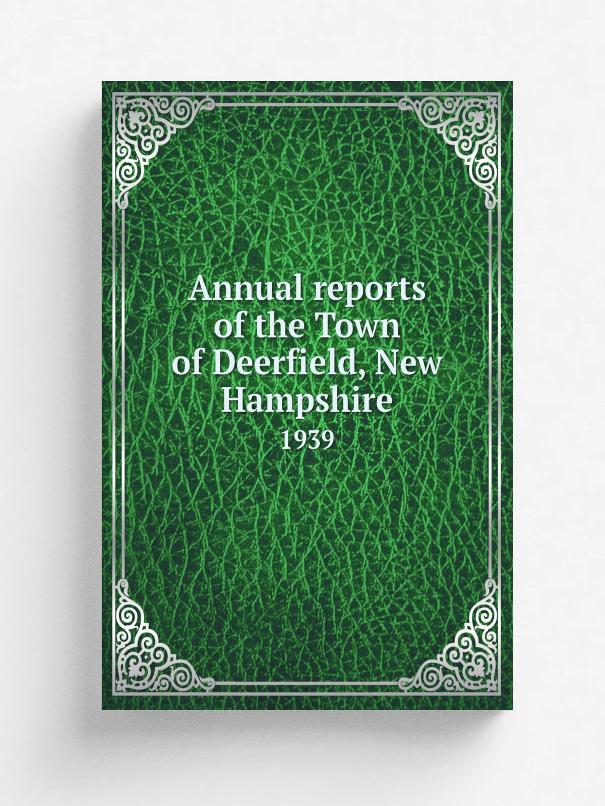 Annual reports of the Town of Deerfield, New Hampshire. 1939
